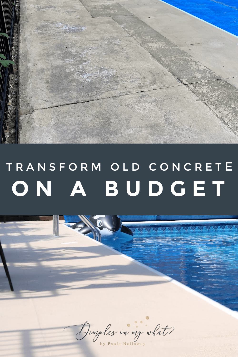 HOW TO TRANSFORM OLD CONCRETE ON A BUDGET - dimplesonmywhat
